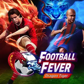 Football Fever เดิมพันเกมสล็อต บาคาล่า แจกโชค รวยไม่มีหยุด